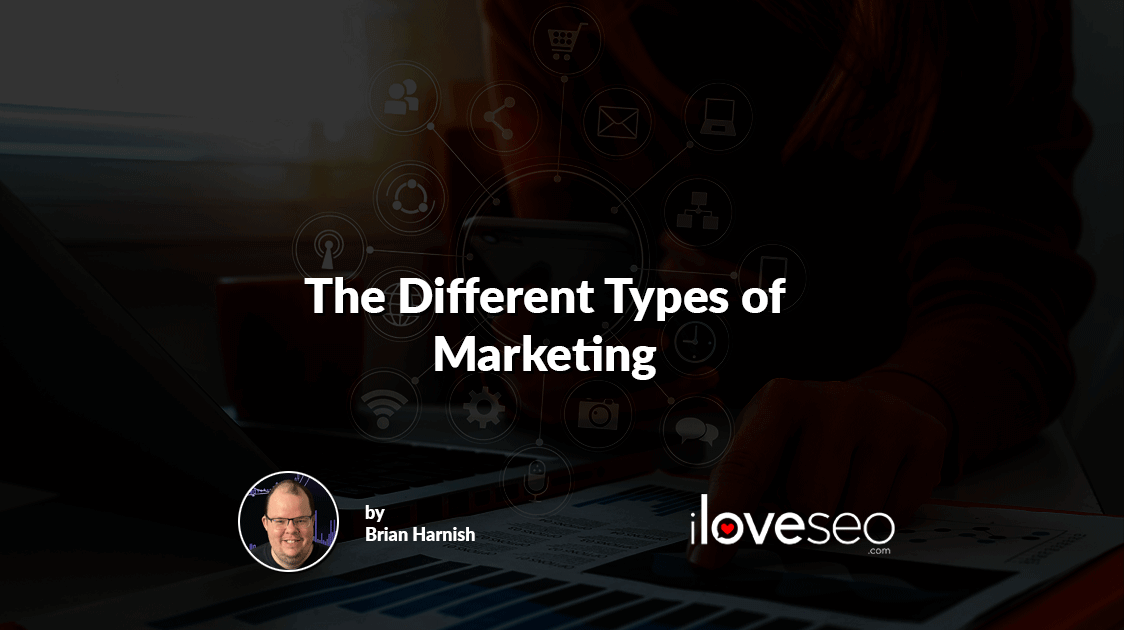 The Different Types of Marketing